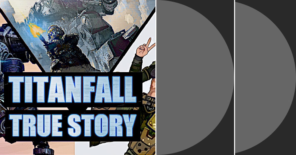 List: Titanfall / True Stories | Curated by Remaker TFRU BLOG | Medium