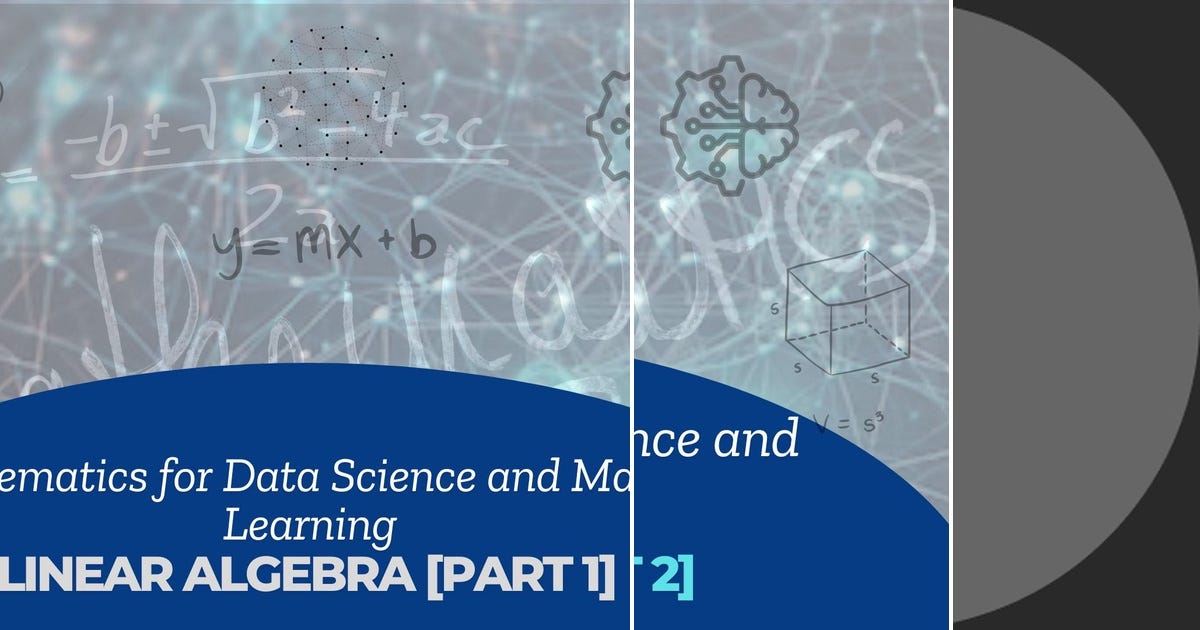 List: Mathematics for ML and DS | Curated by Deepak N R | Medium