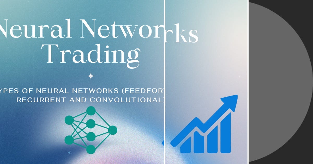 List Introduction Neural Networks Trading Beginners Curated By Techwithjulles Medium 
