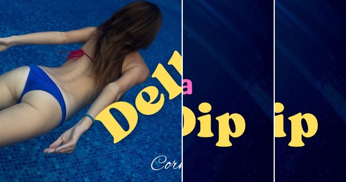 List: Della Takes a Dip | Curated by Cornelia Quick | Medium