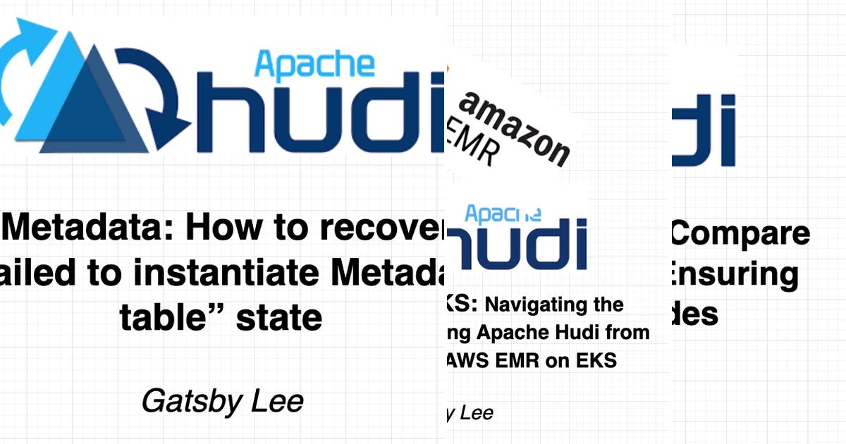 List: Apache Hudi | Curated by Life-is-short--so--enjoy-it | Medium
