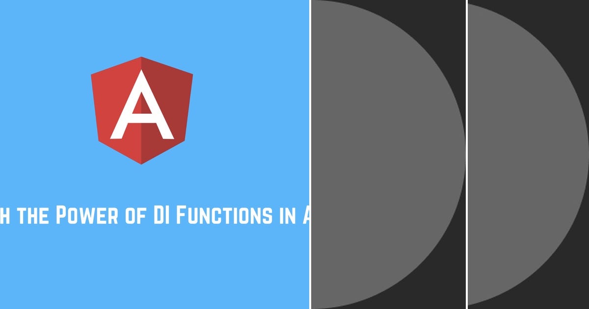 List: Unleash the Power of DI Functions in Angular🔥 | Curated by ...