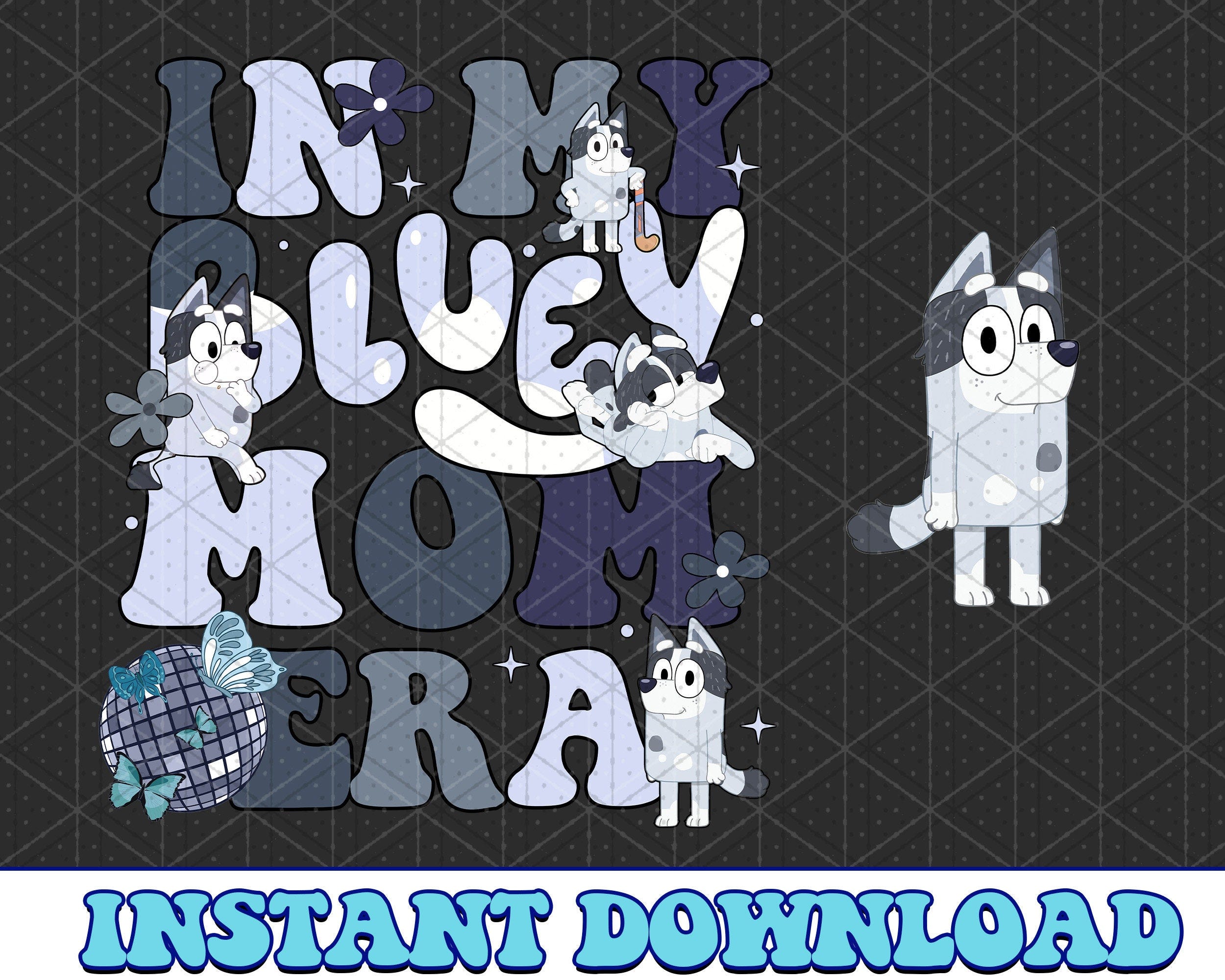 In My Bluey Mom Era Bluey And Bingo PNG Design