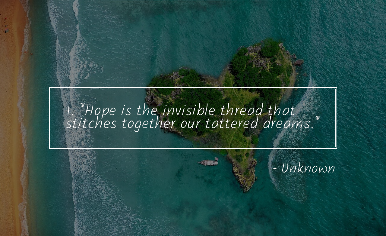 Inspirational Hope Quotes To Restore Your Desire