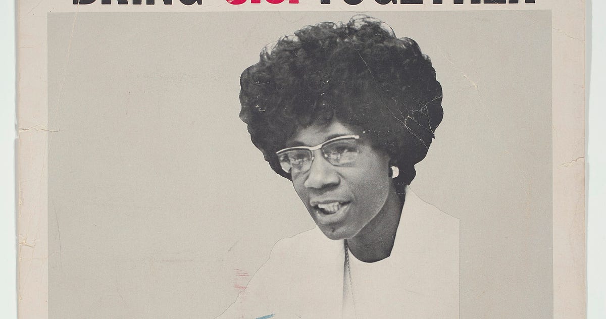 Shirley Chisholm for President, ‘72 | by Anna Breslin | Liminal Days ...