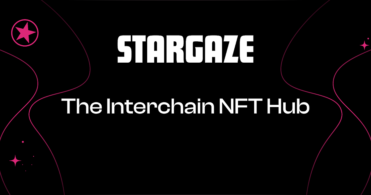 Stargaze: The Interchain NFT Hub. Stargaze is a community-owned Cosmos… | by Darius | Stargaze ...
