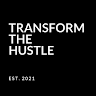 Transform the Hustle – Medium