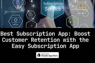 Easy Subscription App – Medium