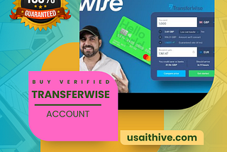Buy Verified TransferWise Accounts – Medium