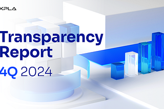 XPLA Transparency Report – Medium