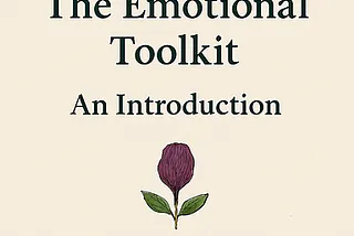 The Emotional Toolkit