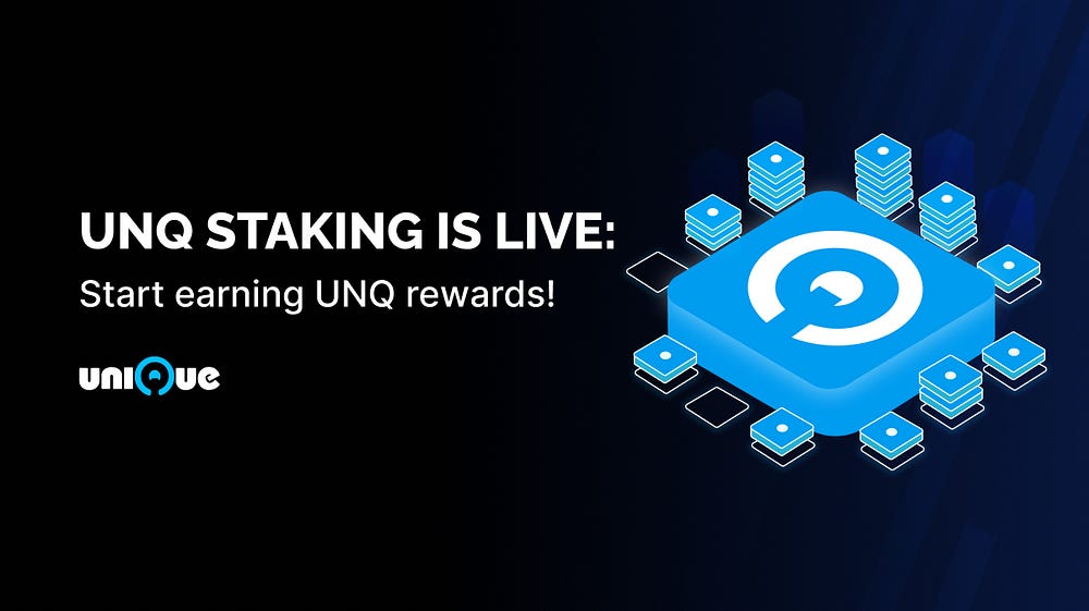 UNQ质押已上线！赚取奖励并支持Unique Network生态系统 - Unique Network 中文 - Medium