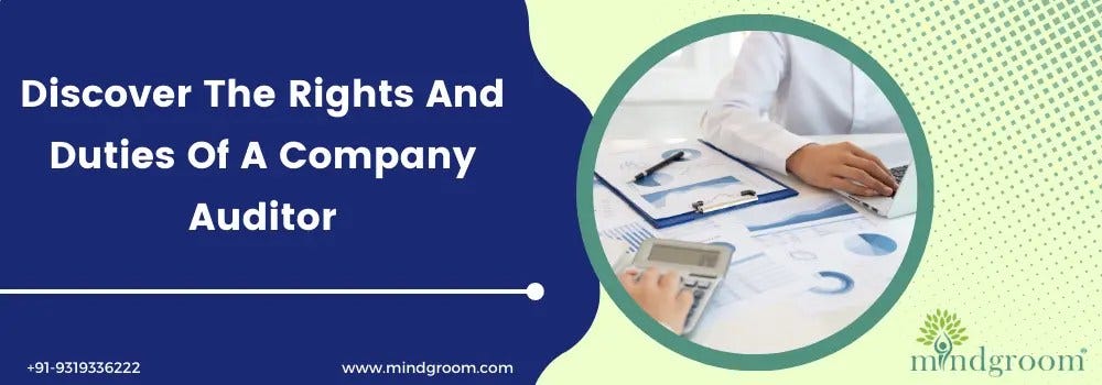 Discover The Rights And Duties Of A Company Auditor - Mindgroom.com ...