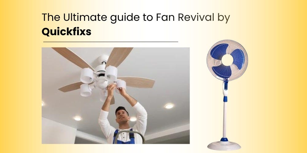 “The Ultimate Guide to Fan Revival by Quickfixs”- | by Quickfixs | Feb ...