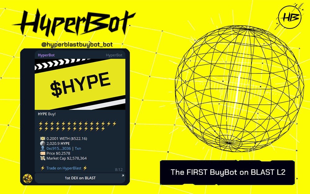 HyperBot: The Premier Buy Bot for BLAST on Telegram | by HyperBlast | Medium