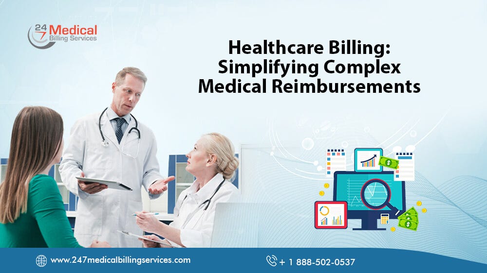 Healthcare Billing: Simplifying Complex Medical Reimbursements | by ...