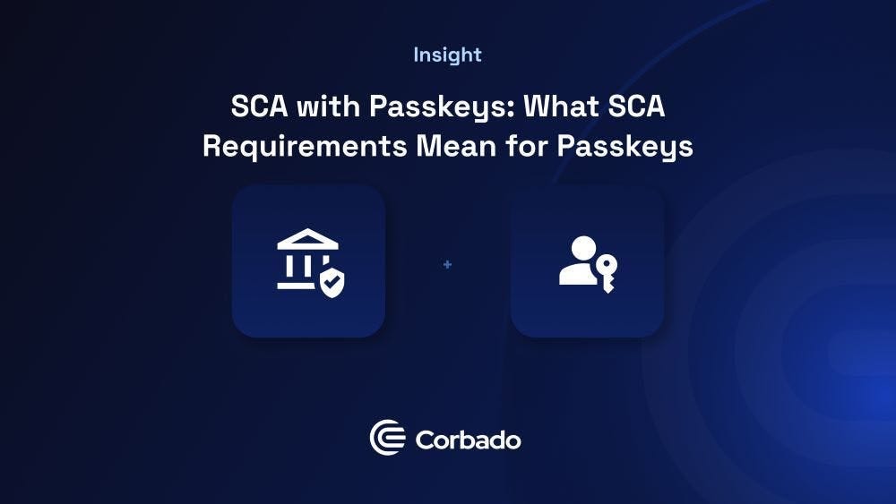 Guide to Ensuring SCA Compliance with Passkeys | Medium