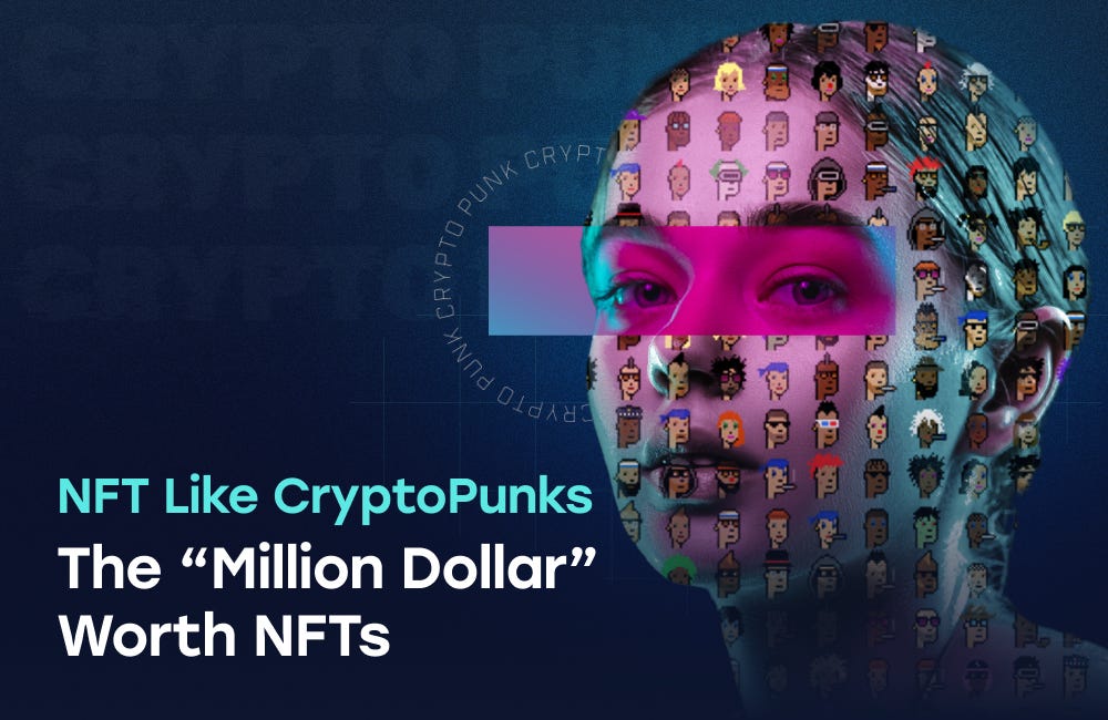 Create Million Dollar Worth NFTs Like CryptoPunks | Coinmonks