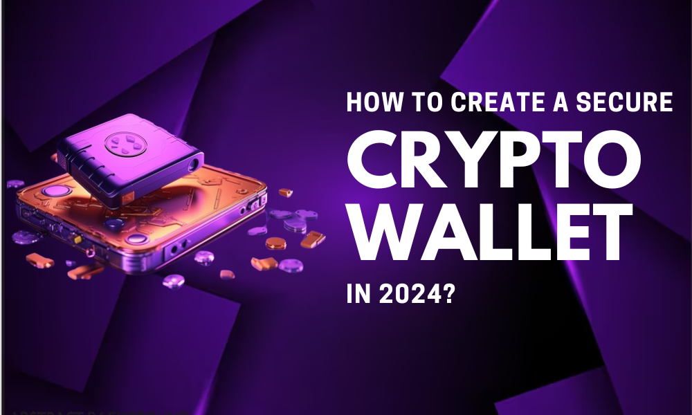 How to Create a Secure Crypto Wallet in 2024? | by Cressida Noah | Technology Hits | Jun, 2024 ...