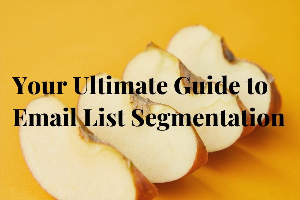 The Fundamentals of Email List Segmentation | by Matt Hyder | Medium
