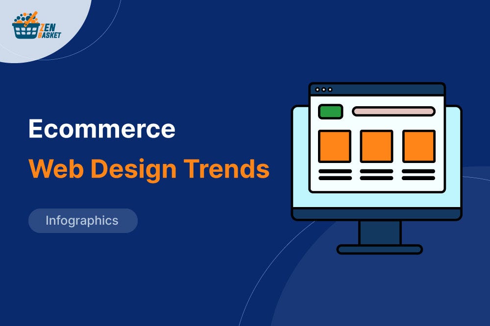 Ecommerce Web Design Trends. Evolving Ecommerce Web Design … | by Amal ...