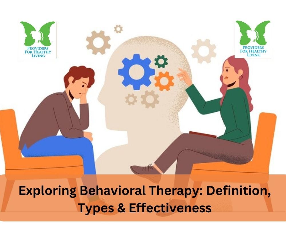 Exploring Behavioral Therapy: Definition, Types & Effectiveness | by ...