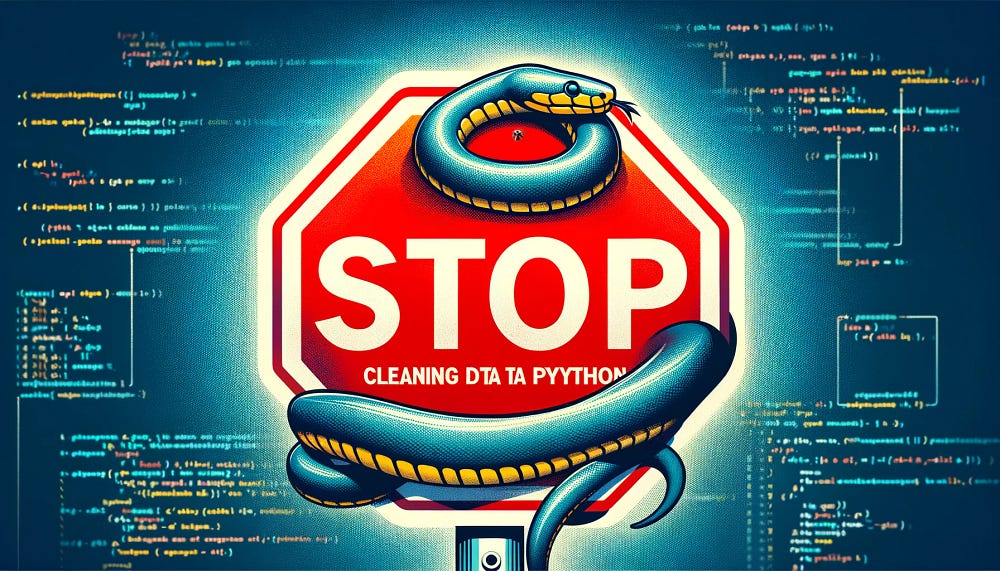 Stop Cleaning Data in Python. Don’t waste more time with lazy… | by Miner Of Ideas | Python in ...