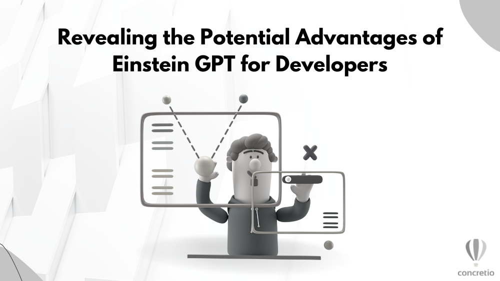 Salesforce Einstein GPT for Developers | Benefits & Features | Blog — Concretio | by Concretio ...
