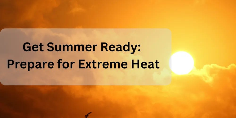 Get Summer Ready: Prepare for Extreme Heat | by Sarah Miller | Medium