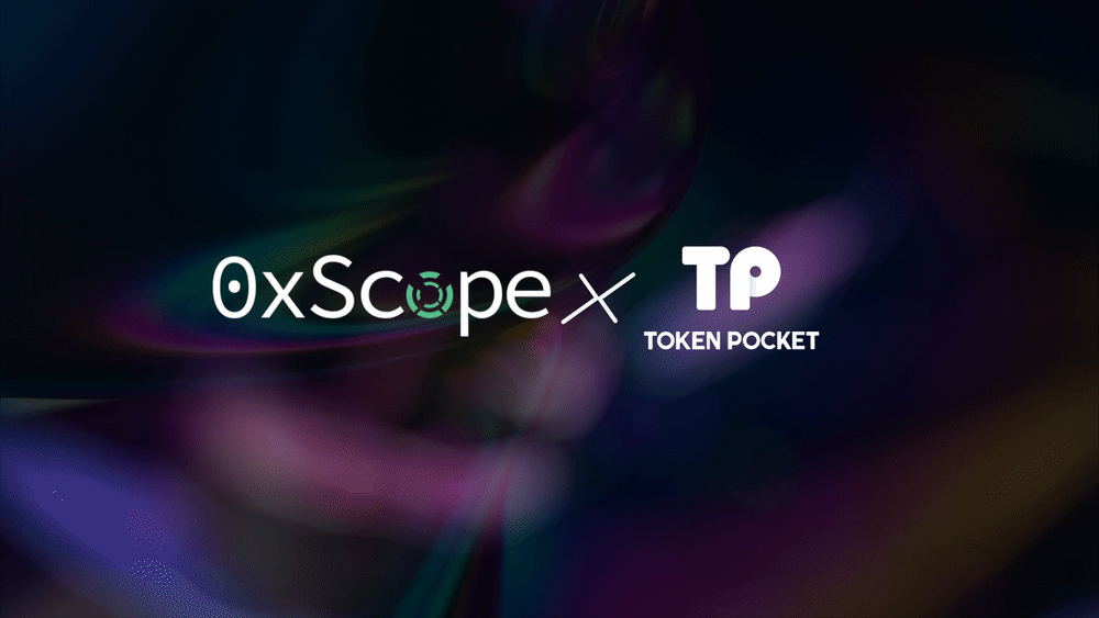 Partnership Announcement: Token Pocket X 0xScope | by 0xScope Labs | Medium