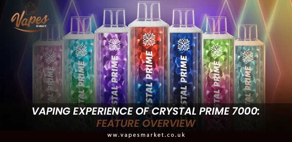 Vaping Experience of Crystal Prime 7000: Feature Overview | by Joseph ...