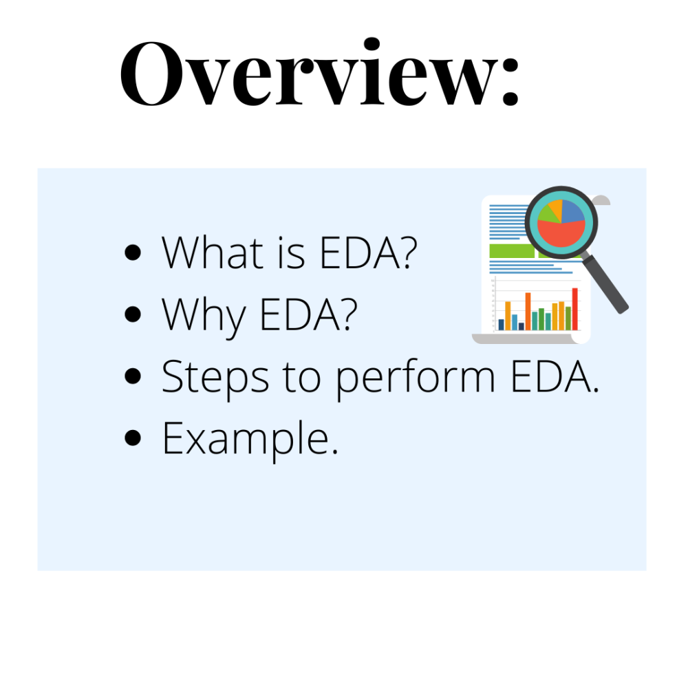 Exploratory Data Analysis.. Getting to the point: (In simple… | by ...