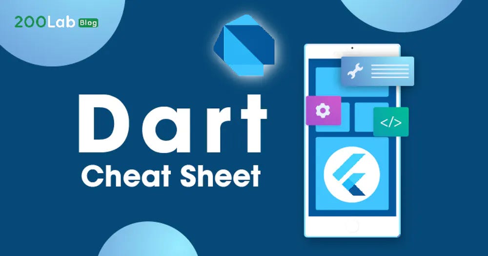 Dart Cheat Sheet — Full Bộ “bỏ Túi” Các Syntax Trong Ngôn Ngữ Dart By Hoa Kiều 200lab