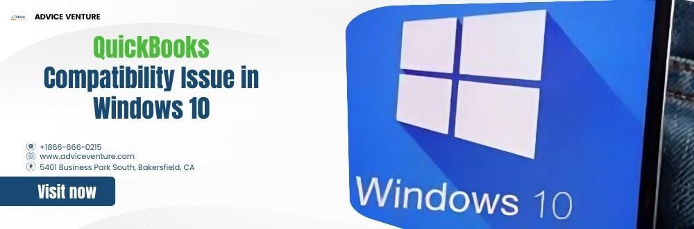 QuickBooks Compatibility Issue in Windows 10: Causes, Solutions, and Tips | by Alex walter | Jul ...