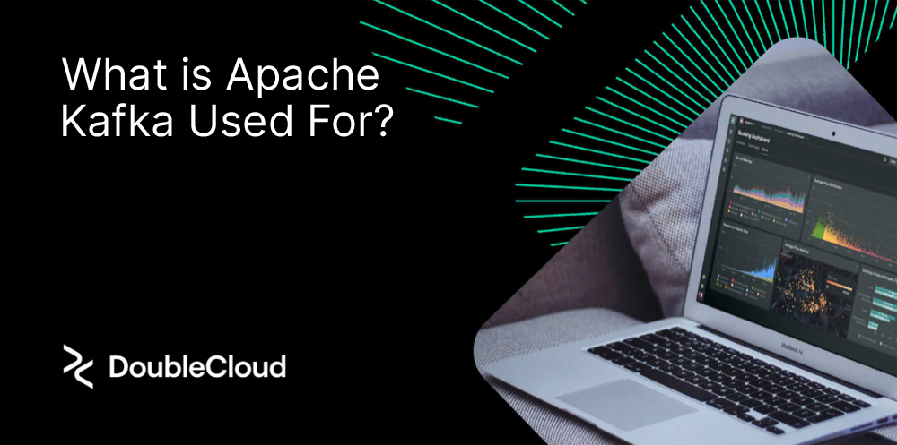 What is Apache Kafka Used For? Real-World Applications and Scenarios ...