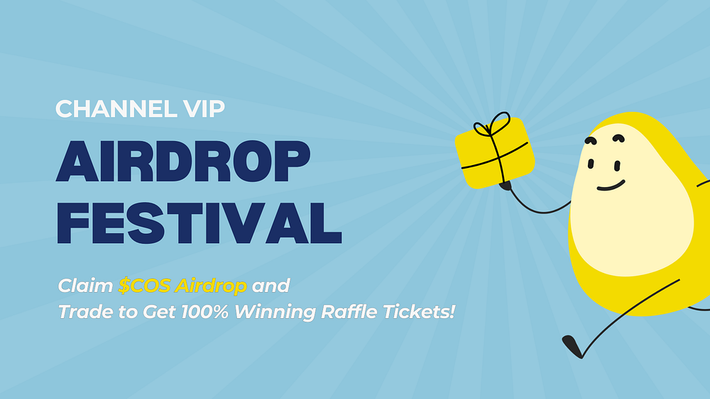 Airdrop Festival! Claim $COS Airdrops and Trade to Get 100% Winning ...