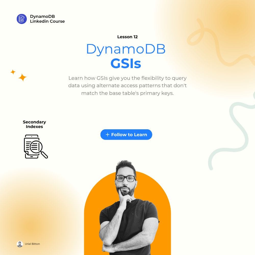 GSIs in DynamoDB: What are they and why do you need them? [Newsletter] | by Uriel Bitton ...