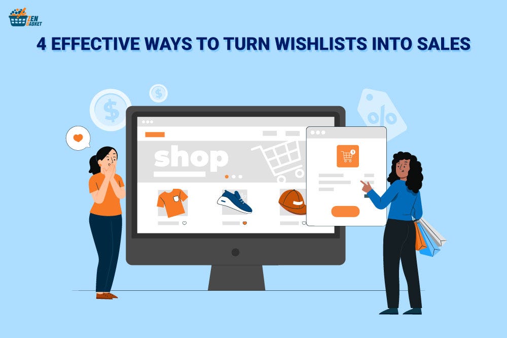 4 Effective Ways to turn Wishlists into Sales | by Amal Devasagayam ...