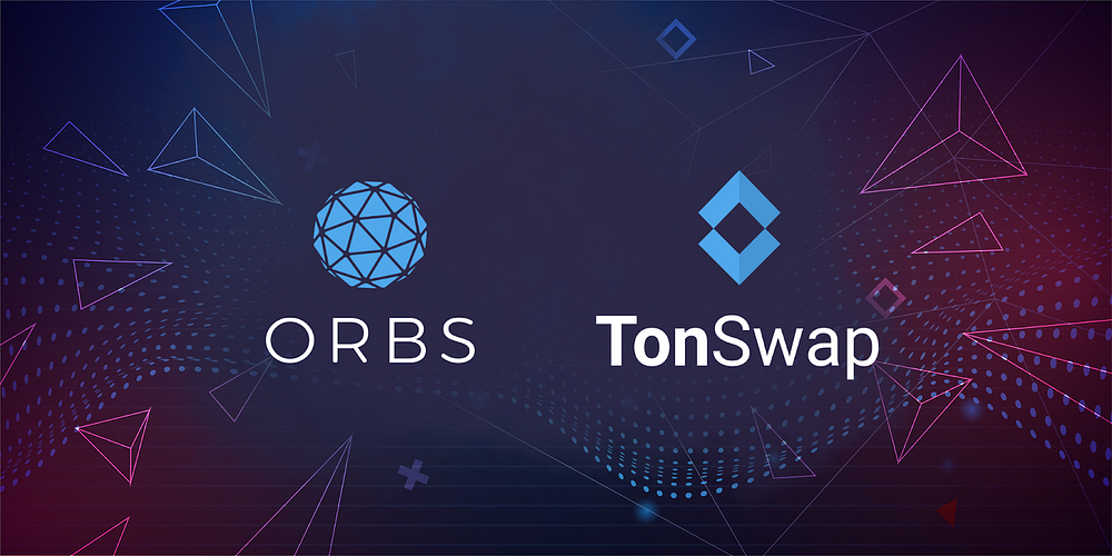 TON의 DEX TonSwap에서 ORBS 지원!. ORBS가 The Open Network(TON)의 DEX인… | by ...