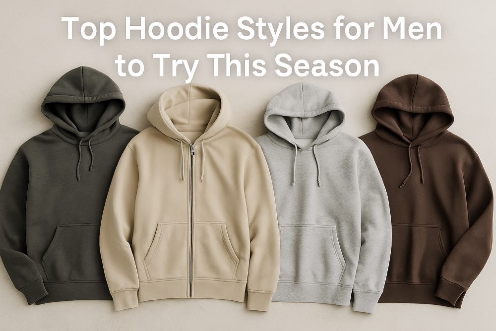 Top Hoodie Styles for Men to Try This Season | by Will Bucher | Apr ...
