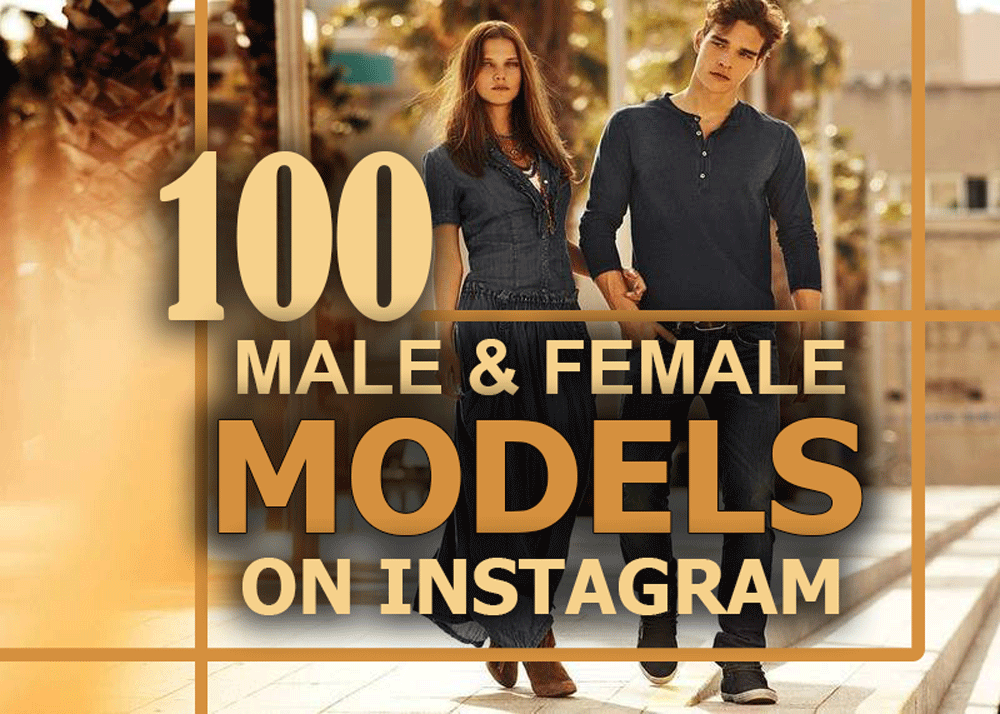 Top 100 Models On Instagram To Follow: Male & Female | by ...