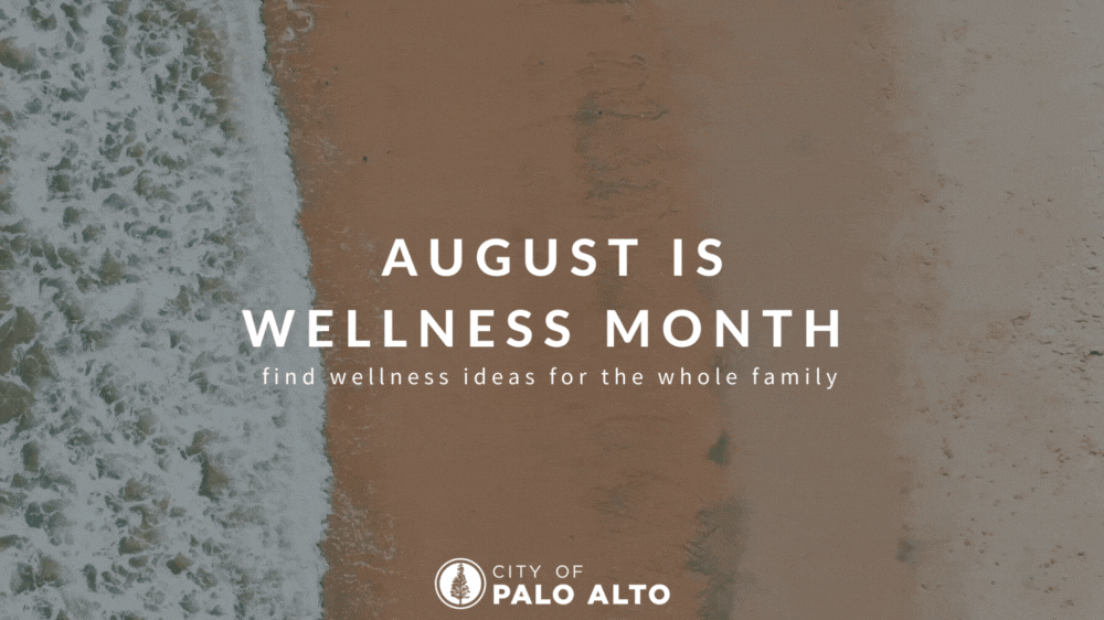 Celebrate Wellness Month in Palo Alto This August | by City of Palo ...