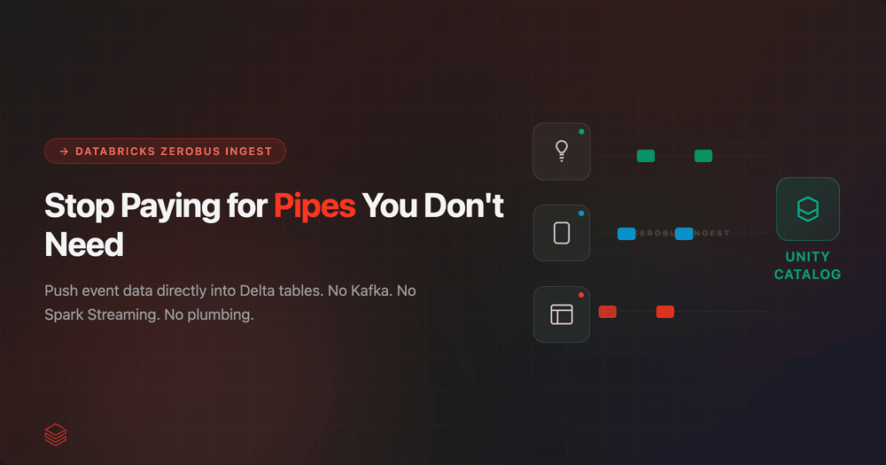 Databricks Zerobus Ingest — Stop Paying for Pipes You Don’t Need | by ...