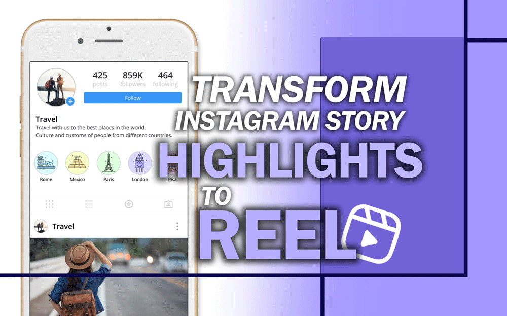 How To Transform Instagram Story Highlights To Reels | Create More ...