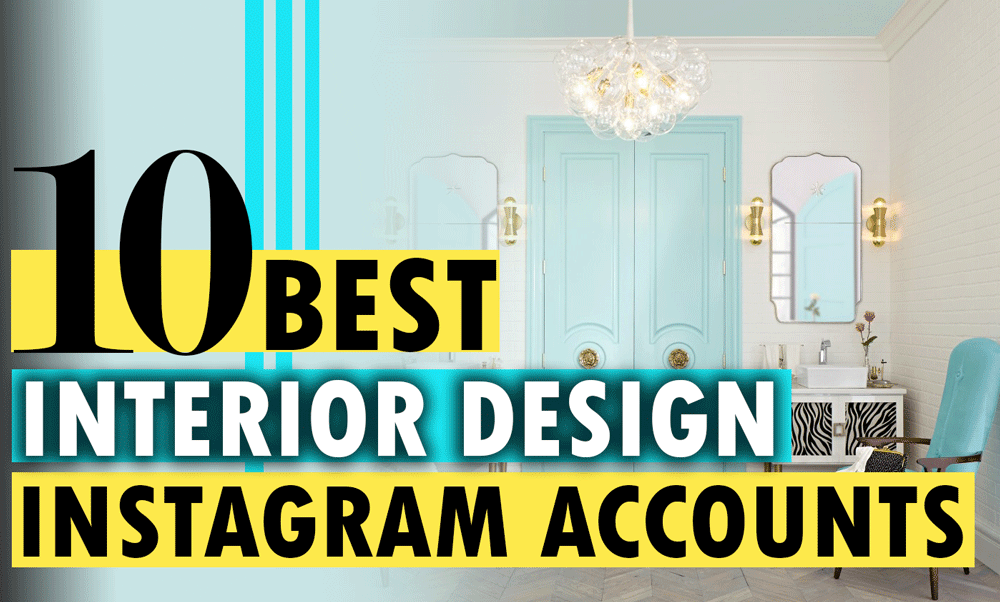 10 Best Instagram Accounts For Interior Design | by Goinstagramcom | Medium
