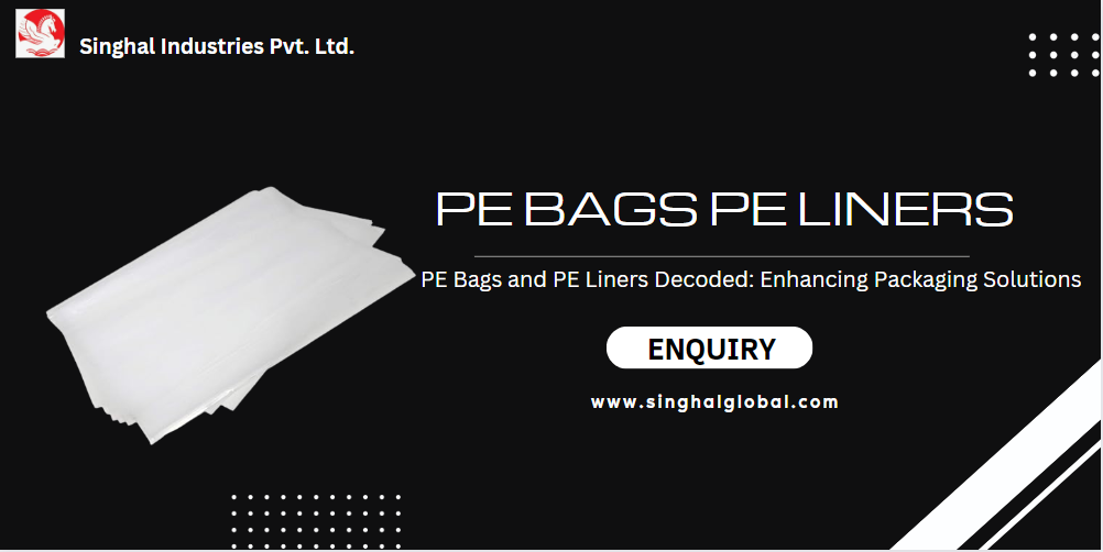 Mastering Packaging Excellence: The Ultimate Guide to PE Bags and PE ...