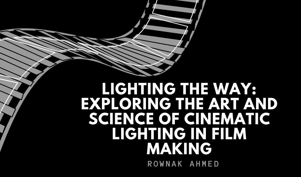 Lighting the Way: Exploring the Art and Science of Cinematic Lighting ...