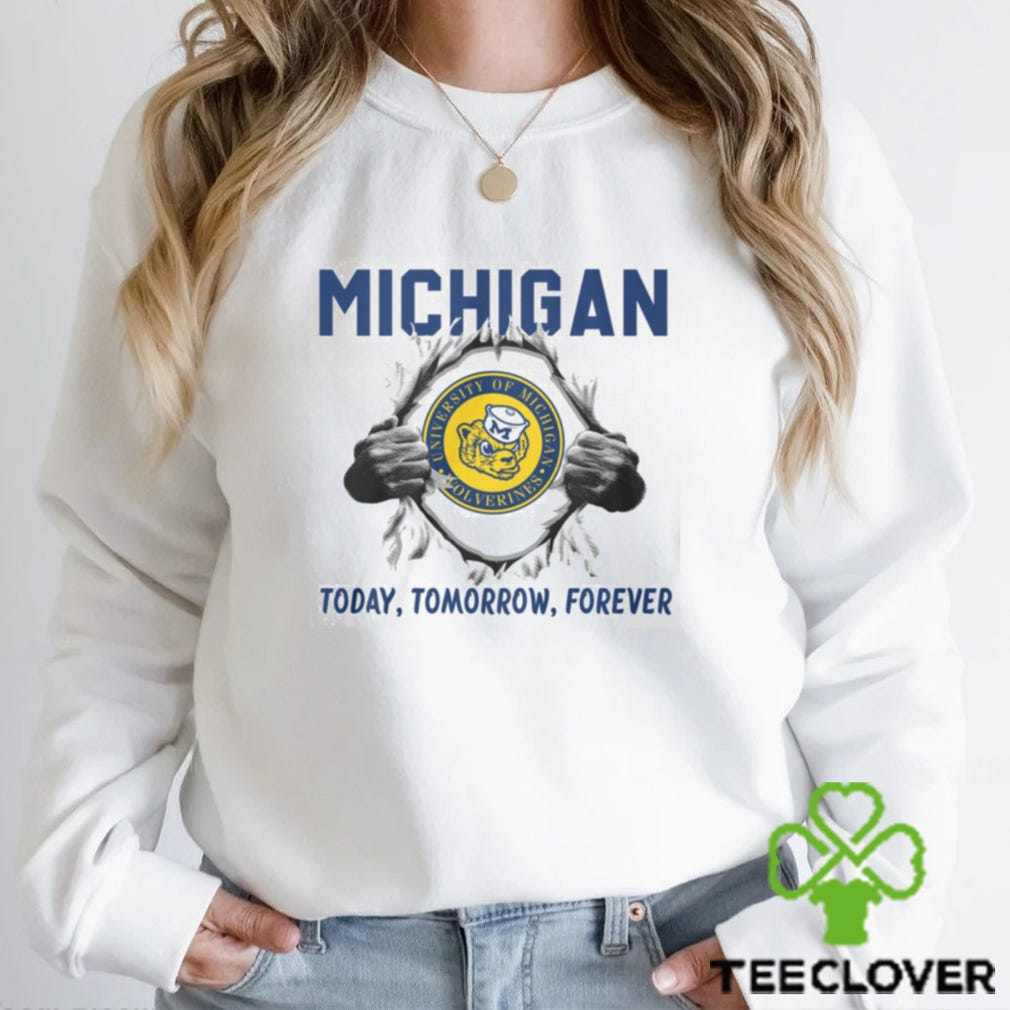 Michigan Wolverines Today Tomorrow Forever super dad shirt | by ...