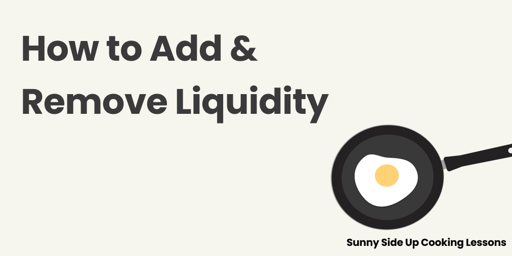[Guide] How to Add / Remove Liquidity | by Sunny Side Up | Official ...