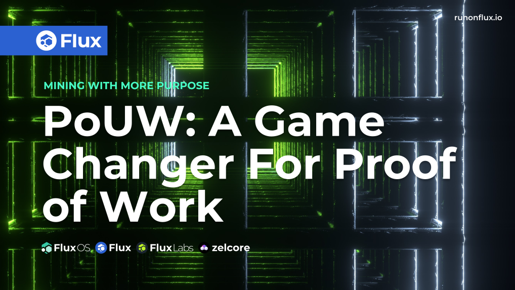 PoUW: A Game Changer For Proof of Work and Blockchain. | by Flux ...